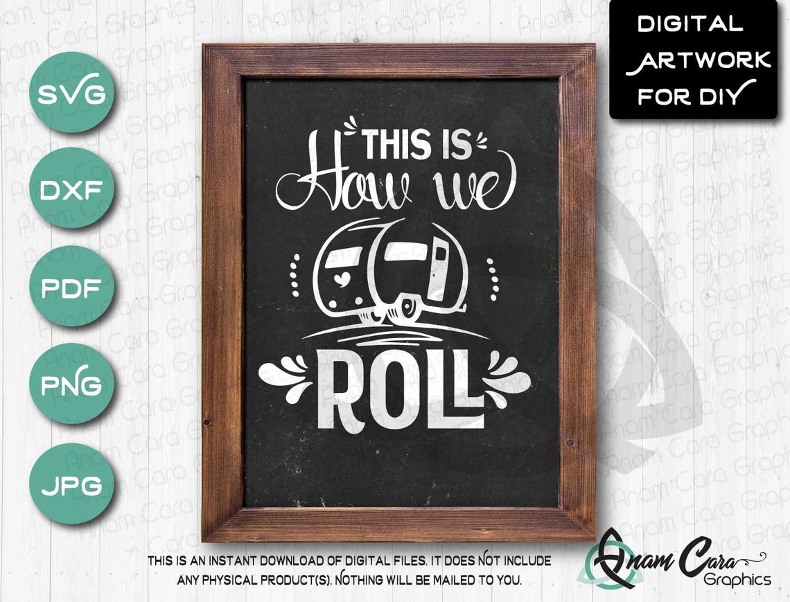 This is How We Roll SVG Cut File or Printable DIY Art Camper - Etsy