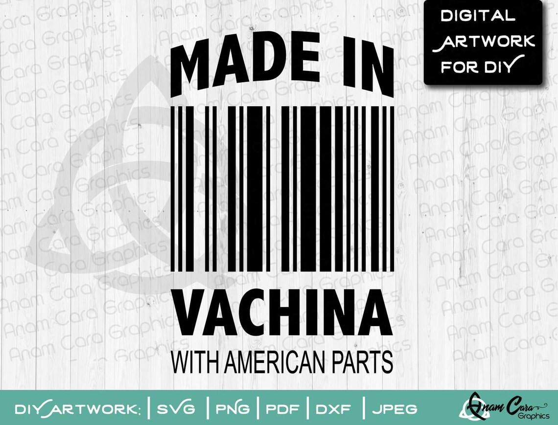 Made In Vachina With American Parts SVG Cut or Print DIY art | Etsy