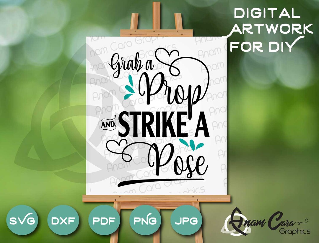 Grab a Prop and Strike a Pose SVG Cut or Print Wedding Photo Booth Prop ...