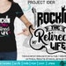 Rockin the Retired Life SVG Cut or Print DIY Art Retirement Rock Hands ...