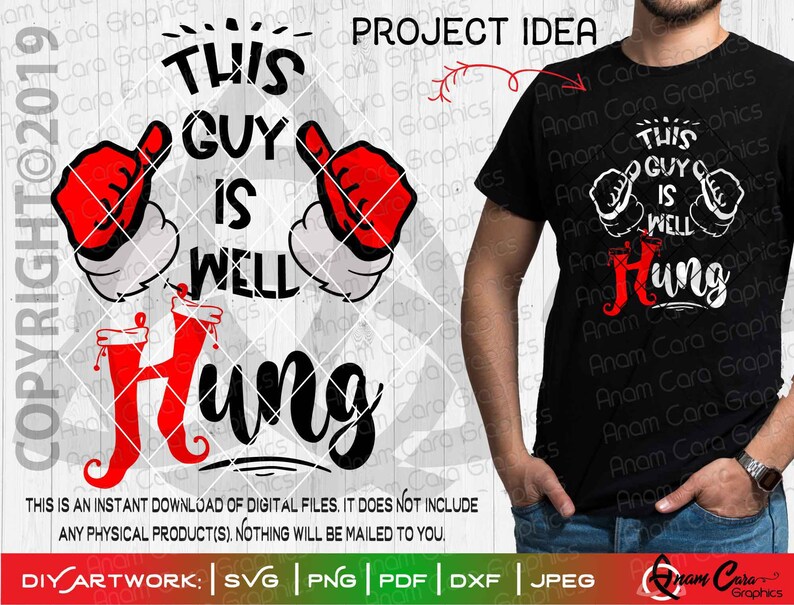 This Guy is Well Hung SVG Cut or Print Diyart Funny Adult - Etsy