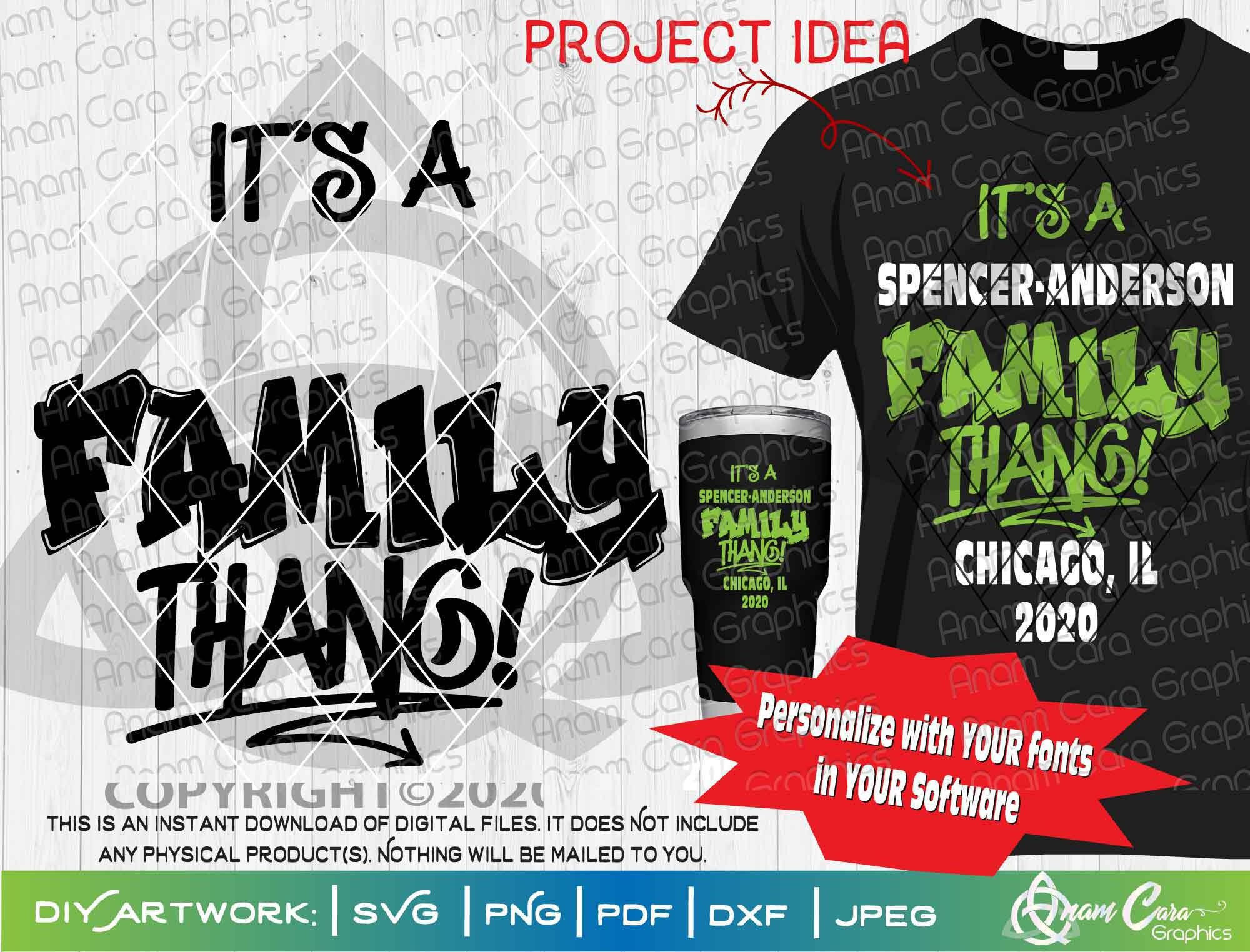 It's a Family Thang cut or Print Diyart YOU Add Your Own - Etsy