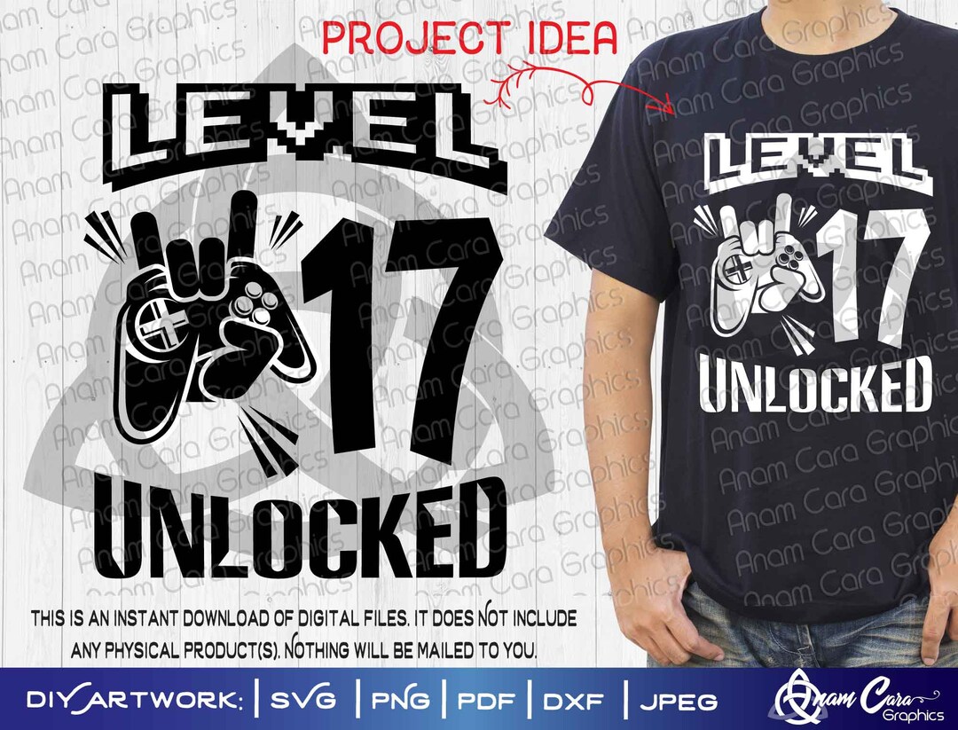 Level 17 Unlocked | SVG Cut or Print Diyart| 17th Seventeenth Video ...