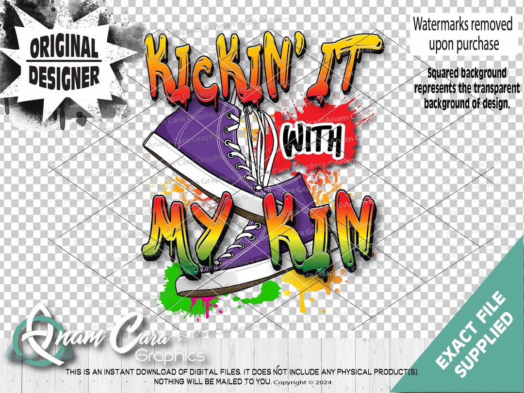 Kickin' With My Kin Hip Hop 4c Design | Sub Print DTF PNG | Family ...
