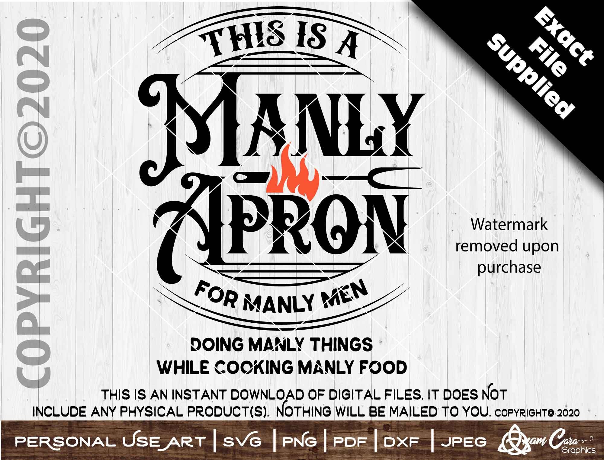 This is A Manly Apron 01 | SVG Cut or Print Diyart Fun BBQ Pit Master ...