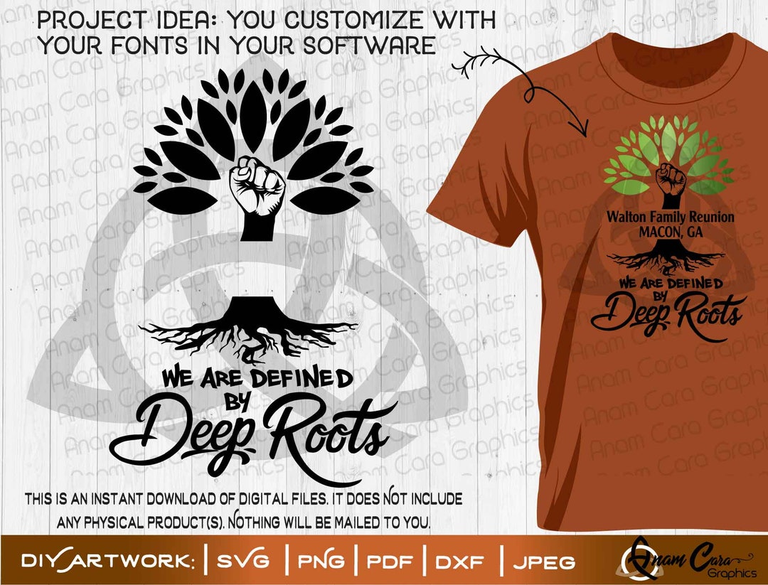We Are Defined by Deep Roots-template SVG Cut Orprint Diyart Family ...
