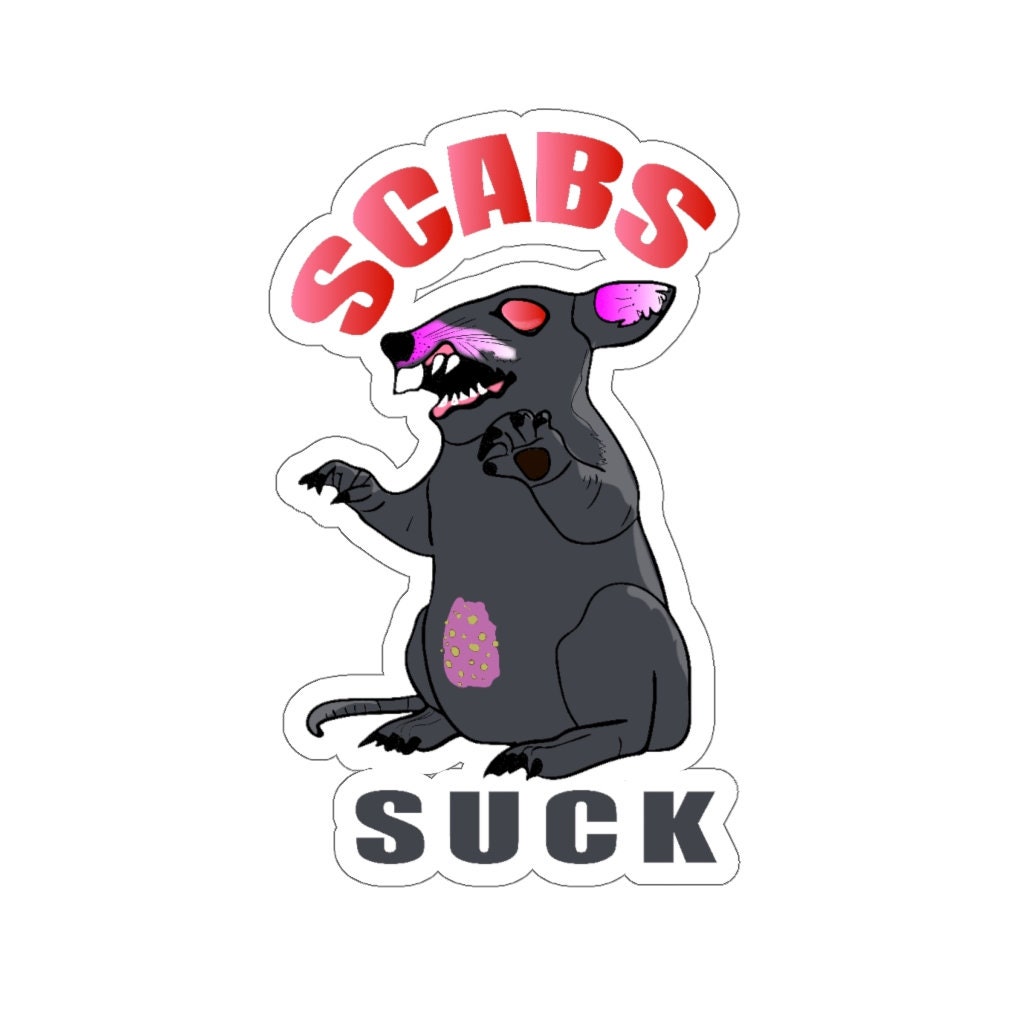 Scabby the Rat Anti-scabbing Kiss-cut Sticker: 'scabs Suck' - Etsy
