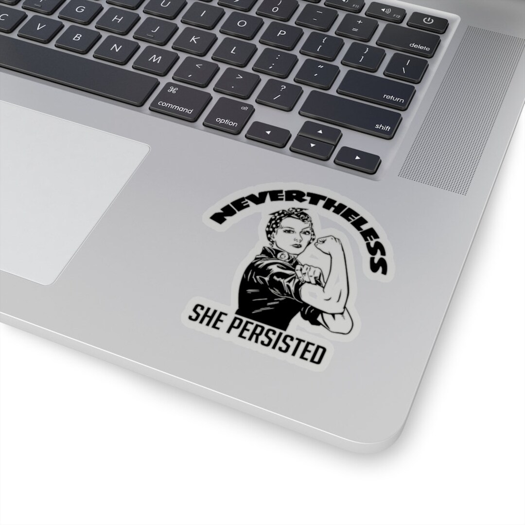 Rosie the Riveter 'nevertheless, She Persisted' Sticker - A Symbol of ...