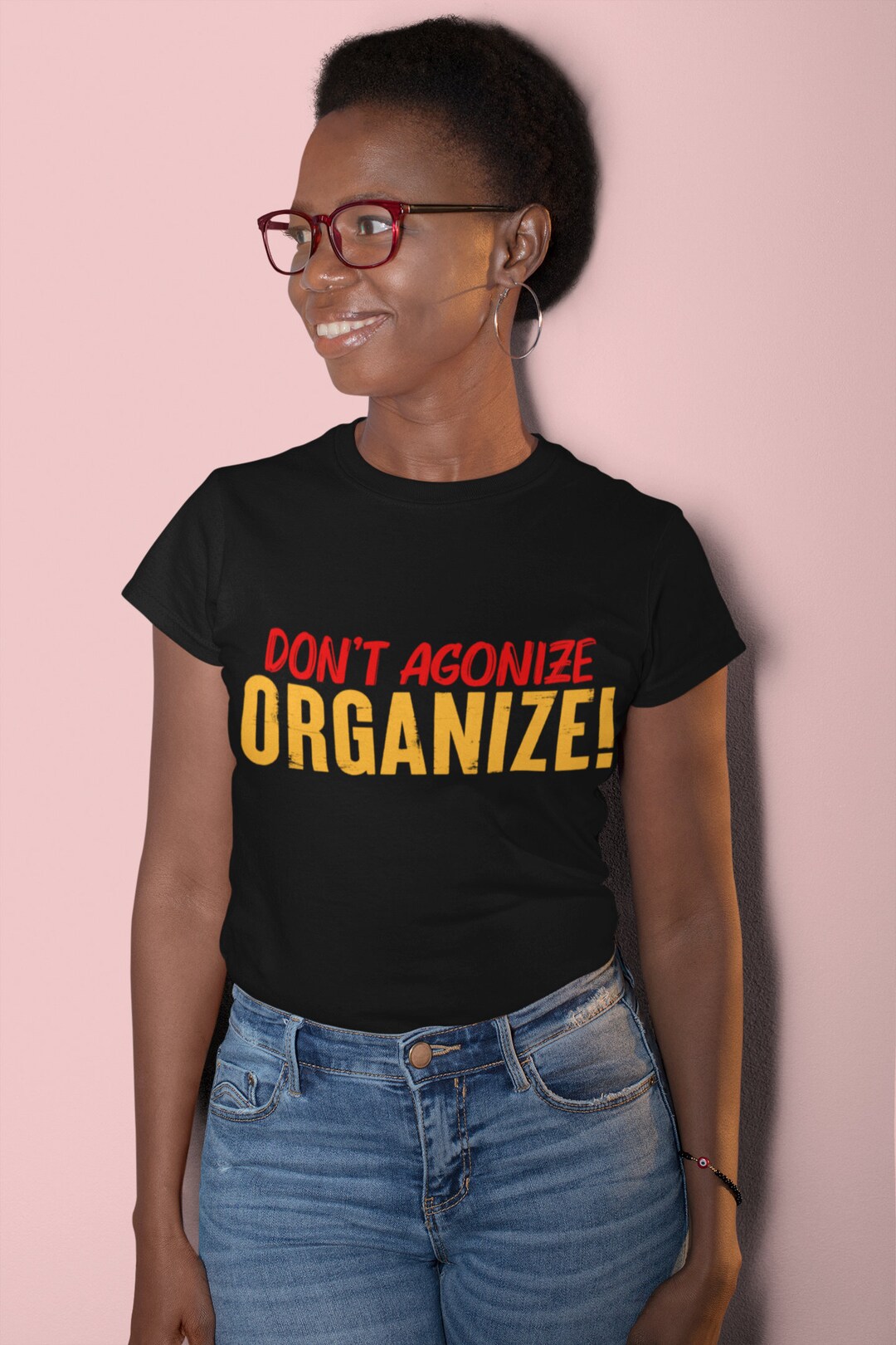 Don't Agonize, Organize! Show Your Support for Labor Unions and the ...
