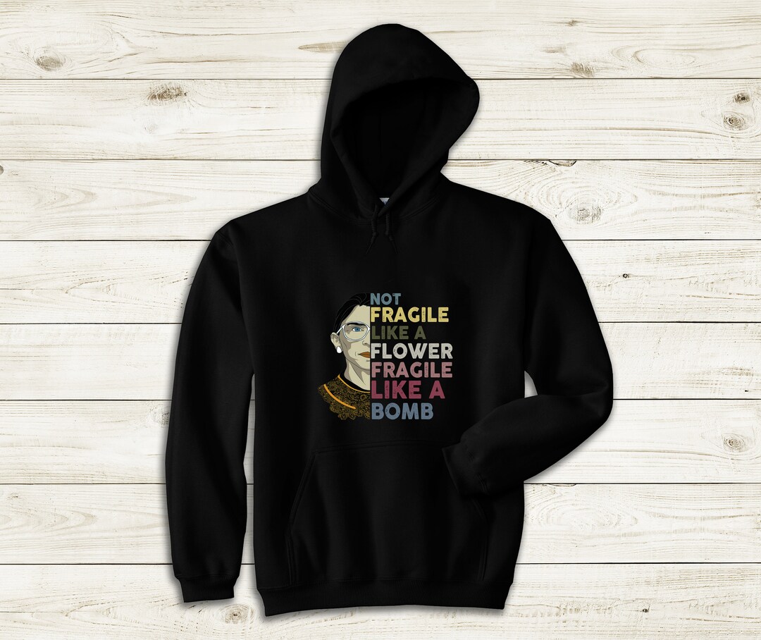 RBG X Frida Hoodie: "fragile Like a Bomb" Quote - Etsy