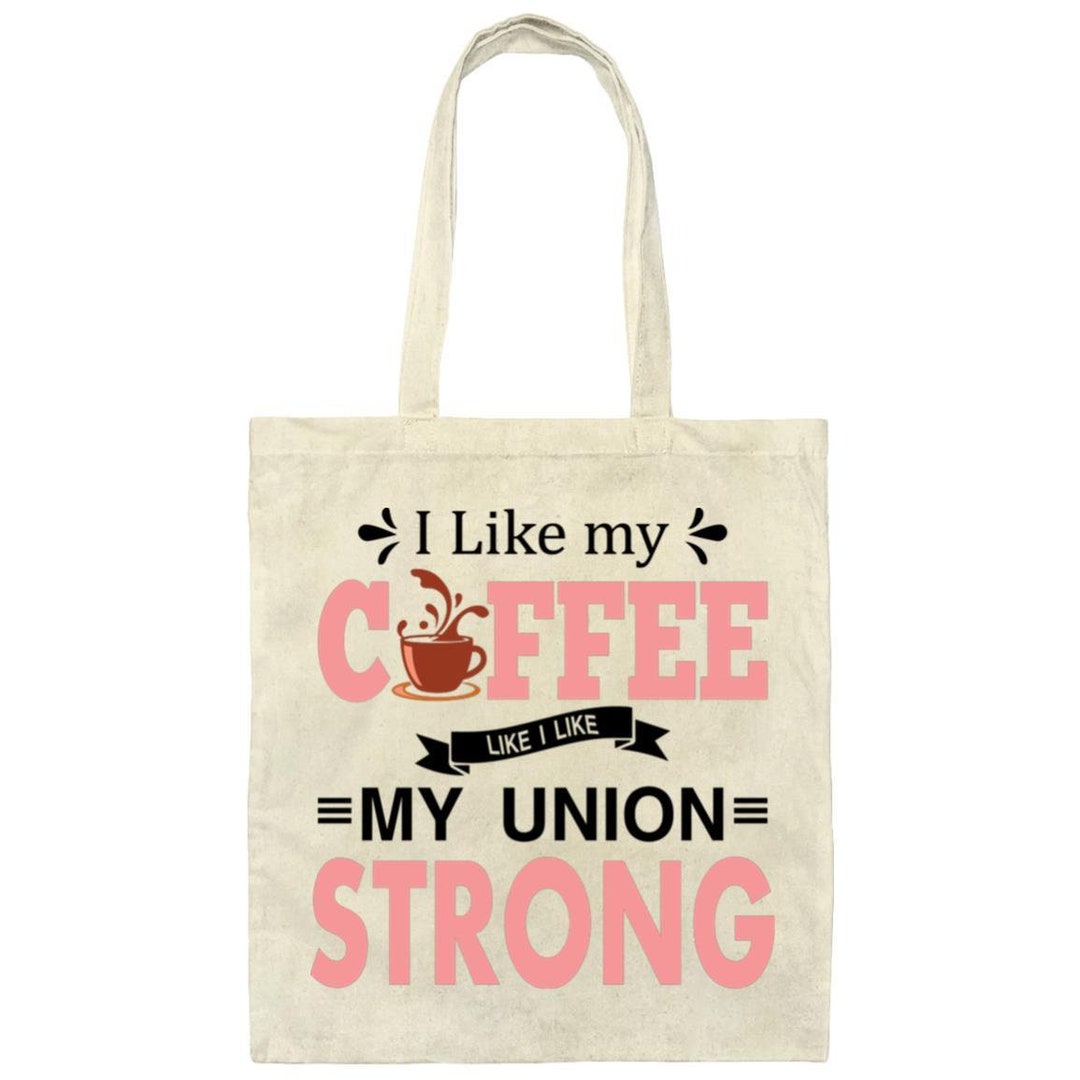 Union Coffee Tote Bag - Show Your Support for Labor Unions With This ...