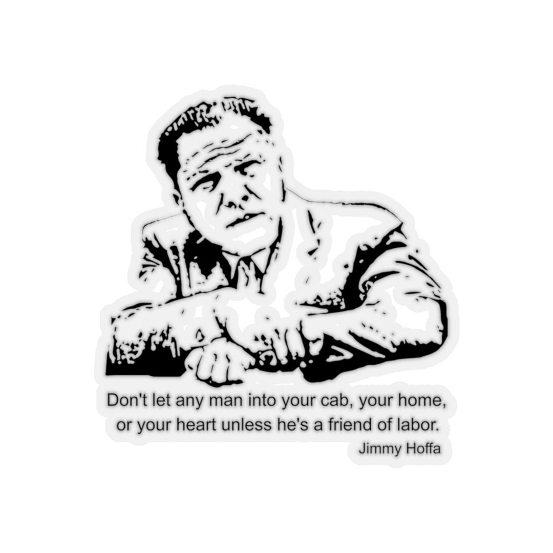 Jimmy Hoffa Labor Union Sticker - "don't Let Them In" - A Message of ...