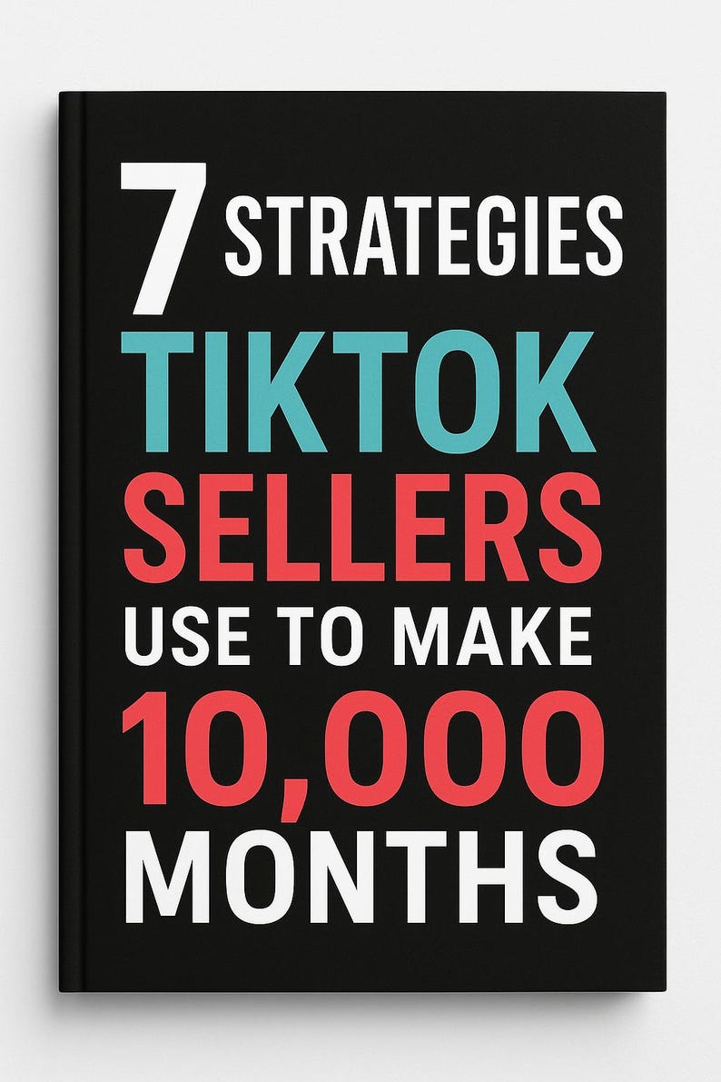 7 Strategies Tik Tok Sellers Use to Make 10,000 MONTHS BONUS: Free ...