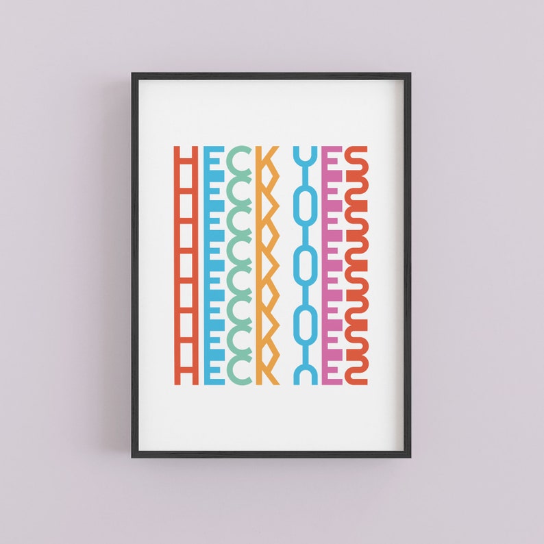 Heck Yes Rainbow Typography Poster Print Wall Art Modern Wall Decor ...
