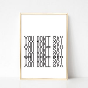 Black and White Art Poster Print, Wall Art Typography Print, Quotes ...