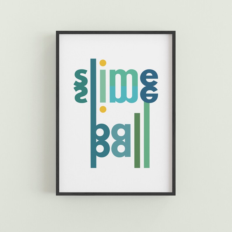 Slime Ball Wall Art Prints Home Decor Poster Print Typography Art ...