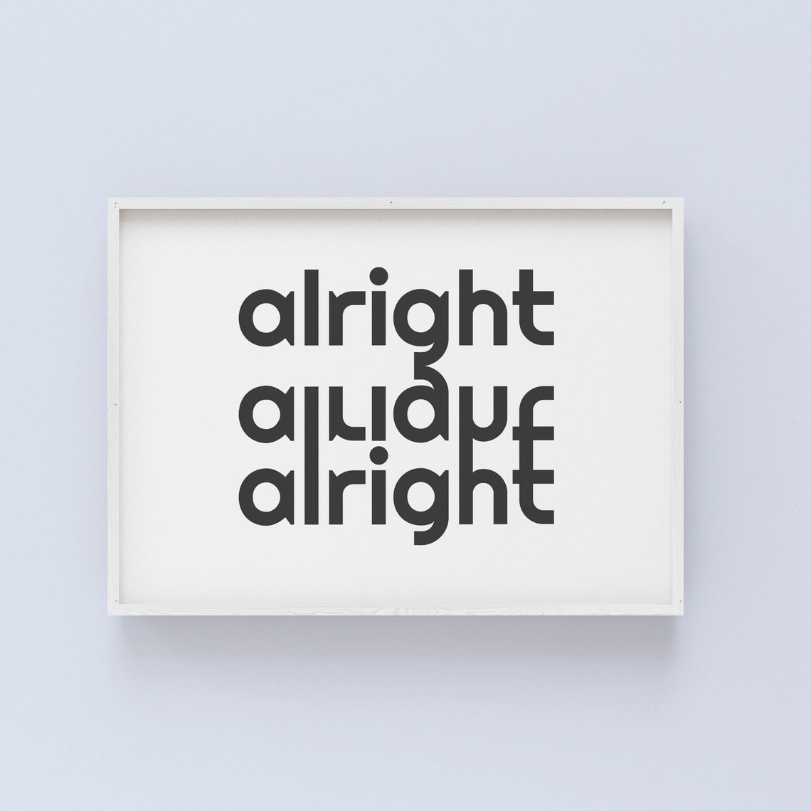 Alright Wall Art Print Poster DIGITAL DOWNLOAD Printable Art Dorm Decor ...