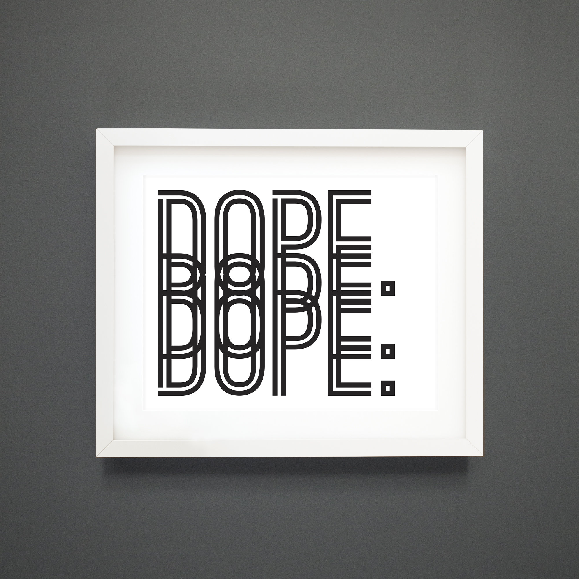 Dope Wall Art Print Typography Art Poster Home Decor Black and White ...