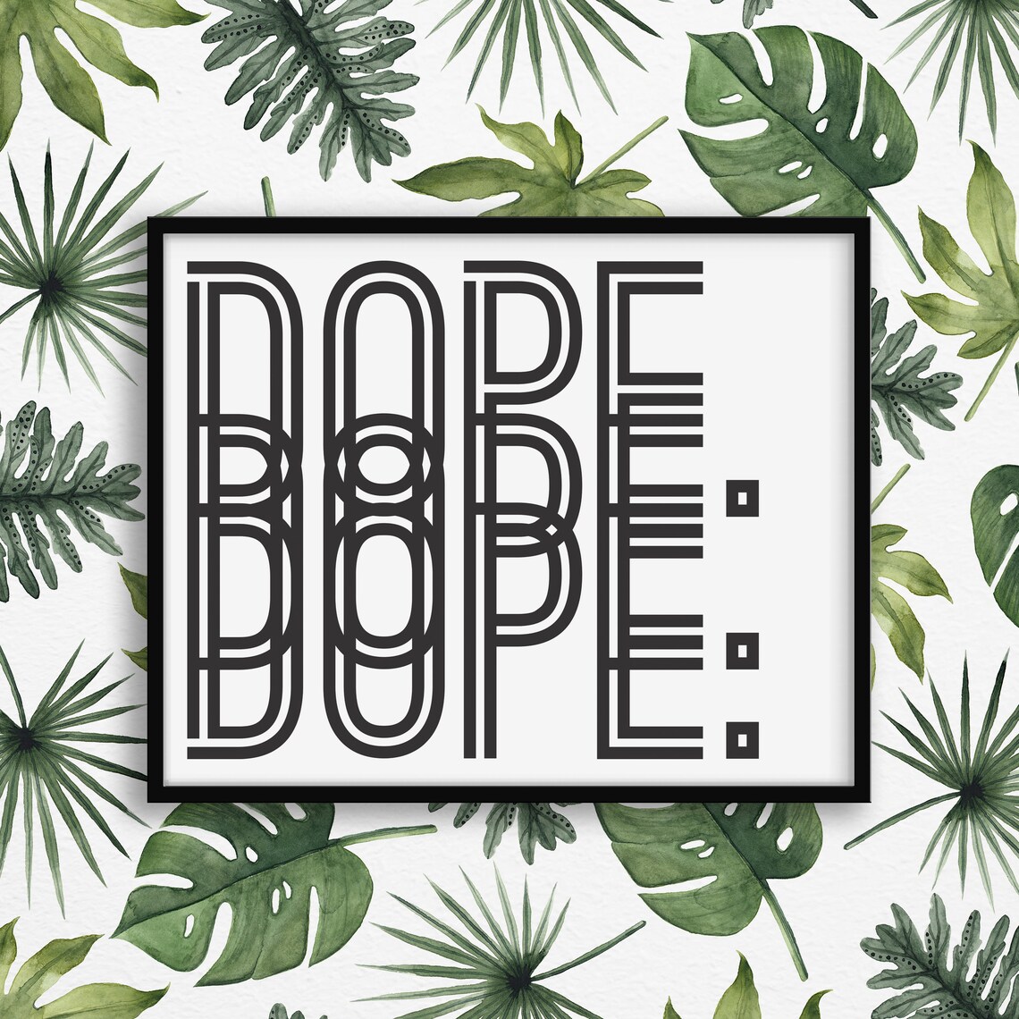 Dope Wall Art Print Typography Art Poster Home Decor Black and White ...