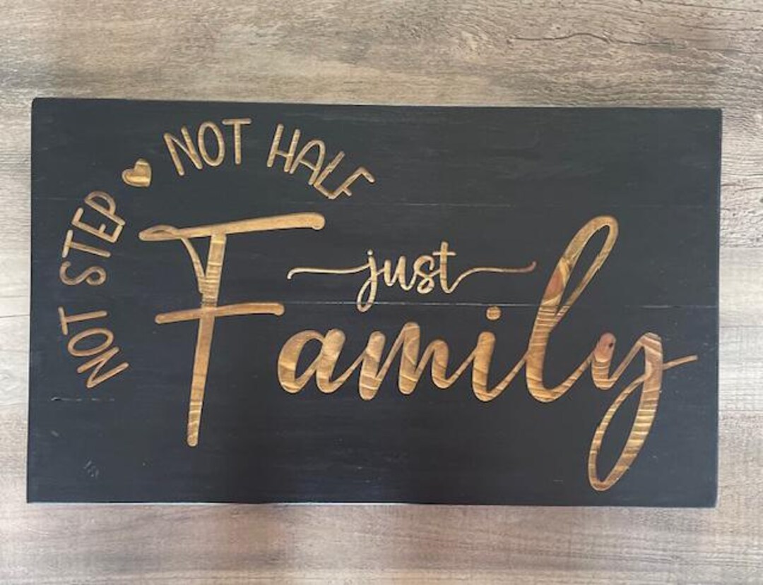 Not Step Not Half Just Family Sign Farmhouse Family - Etsy