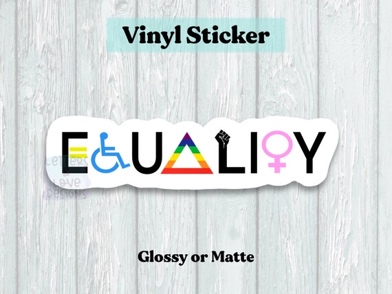 Equality Die Cut Vinyl Sticker not a car decal Letters And | Etsy