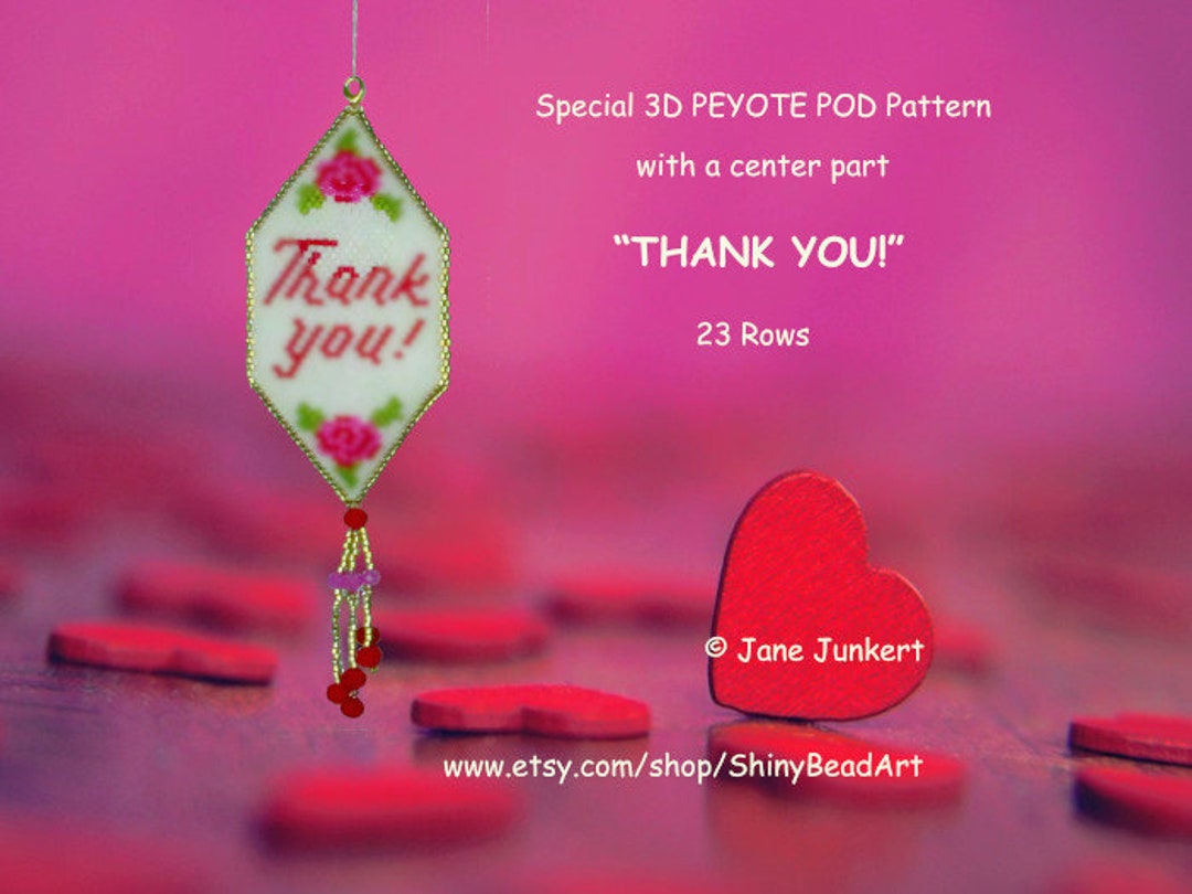 THANK YOU / Special 3D Peyote Pod Pattern With a Center Part / Pdf ...