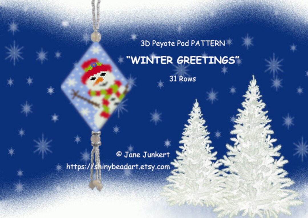 WINTER GREETINGS (snowman) / 3D Peyote Pod Pattern / Pdf English / With ...