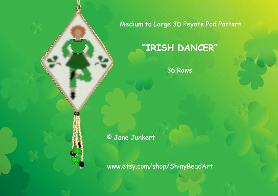 IRISH DANCER / 3D Peyote Pod Pattern / Pdf English / With Many Graphics ...