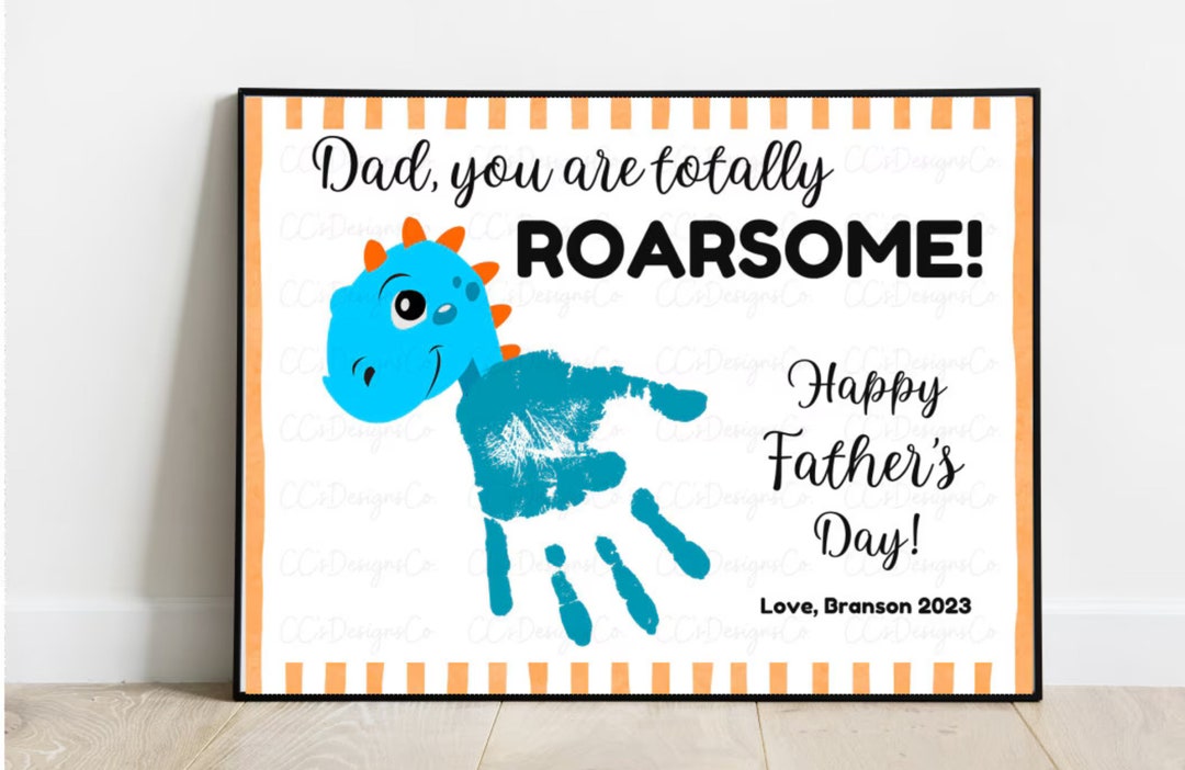 Roarsome Father's Day Handprint Footprint Files; Dinosaur Pun; Totally ...