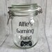 Personalised Glass Money Jar Gaming Fund Jar Money Saving Jar Money Box ...