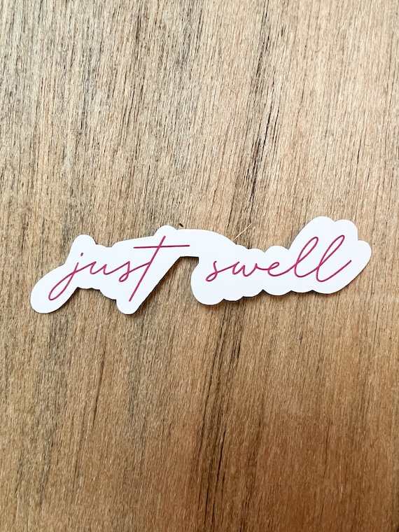Just Swell sticker - Etsy