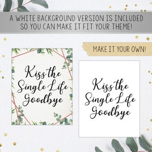 Kiss the Single Life Goodbye Printable Sign Bridal Shower - Etsy