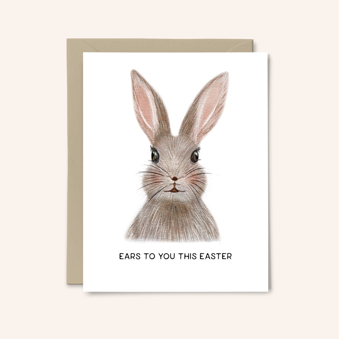 Ears to You This Easter Easter Greeting Card Watercolor Easter Gift ...