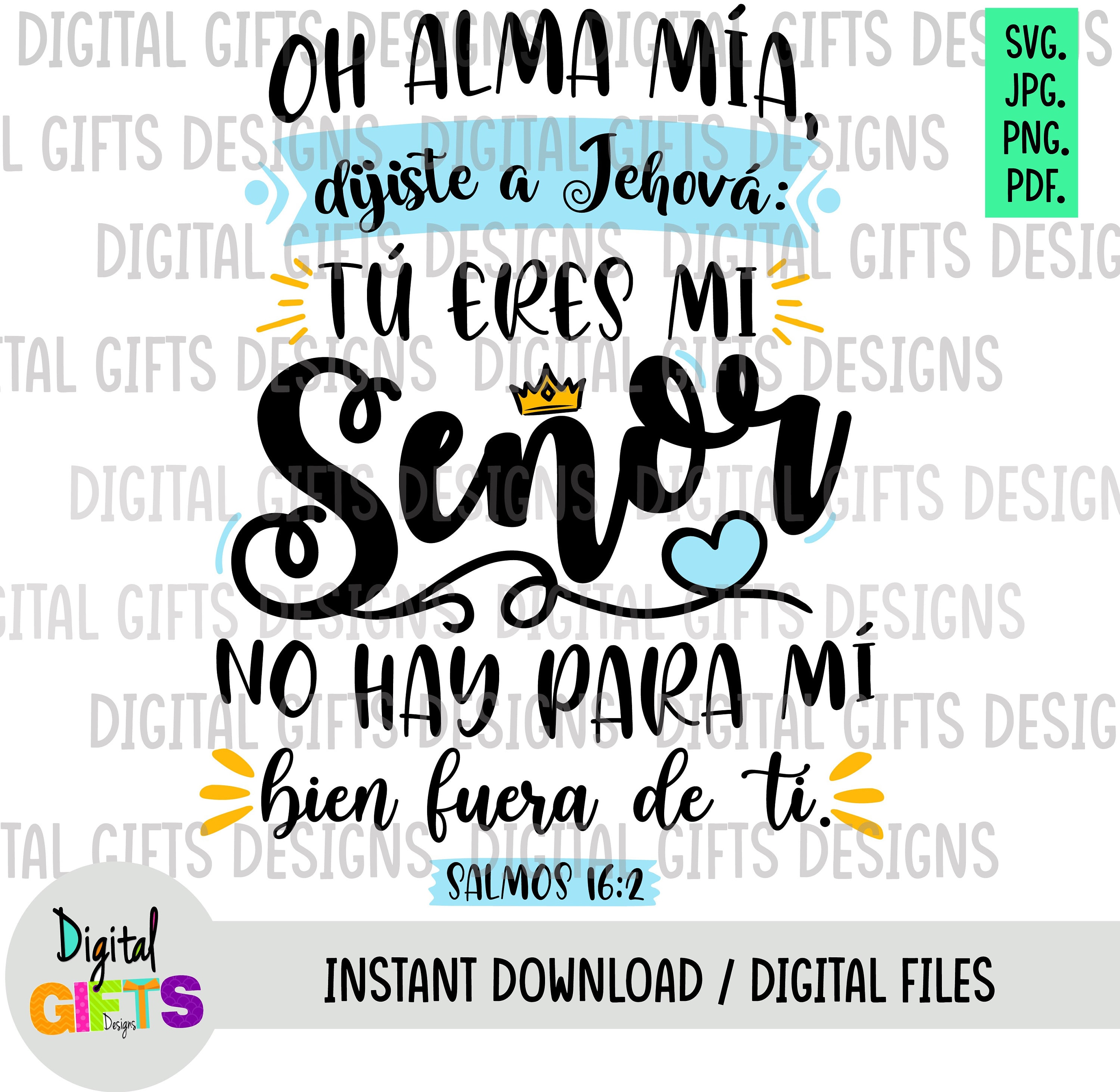 Salmo 16:2, diseño Svg, Png, Jpg Shirt Design, Silhouette, Cricut, Cut ...