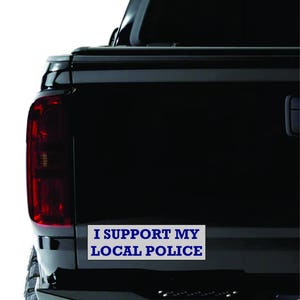 I Support My Local Police Bumper Sticker / Decal - Etsy
