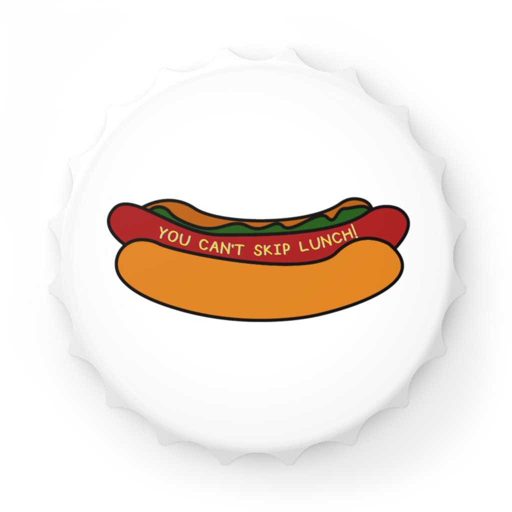 You Cant Skip Lunch ITYSL Bottle Opener - Etsy