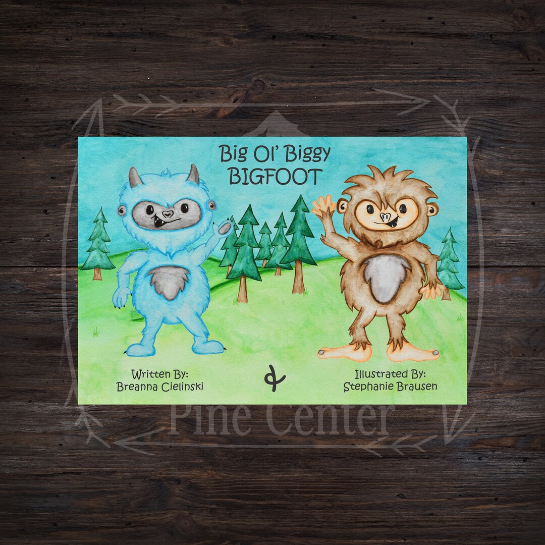Big Ol' Biggy Bigfoot - Children's Book - Boy Gift - Girl Gift ...