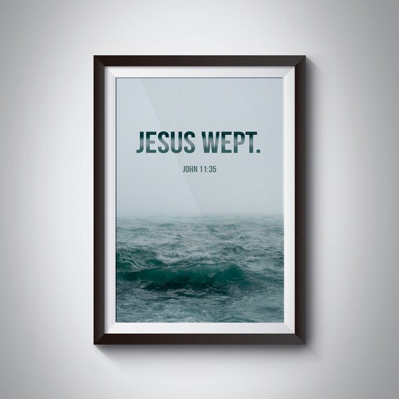 Jesus Wept John 11:35 Christian Printable Bible Verse | Etsy