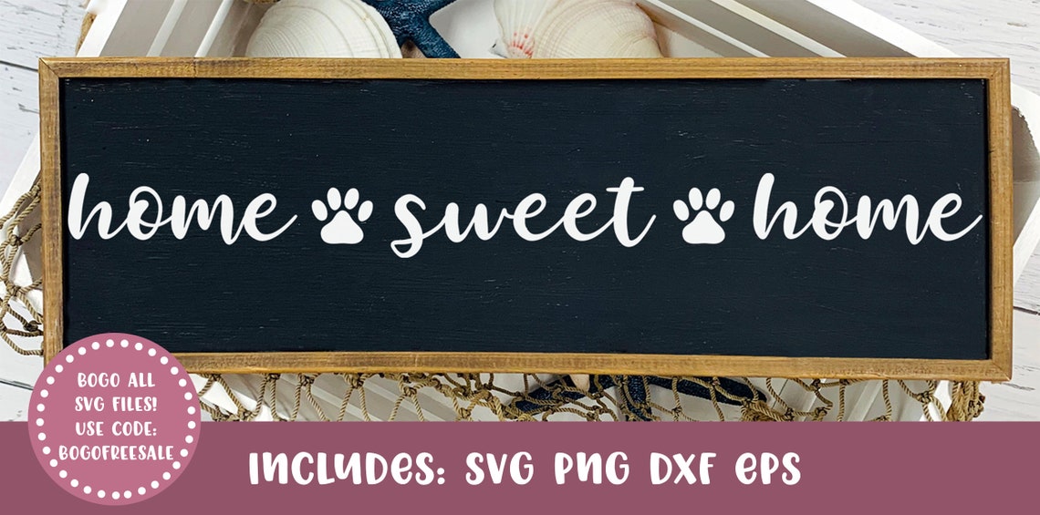 Digital Welcome Home Dog Signs Svg Dog Home Signs Home Sweet - Etsy