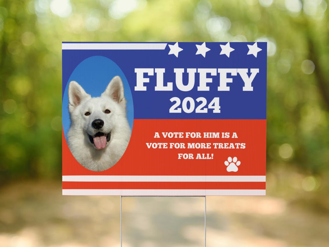 Custom Dog Political Yard Sign for Dog Lovers Sign for Funny Political ...