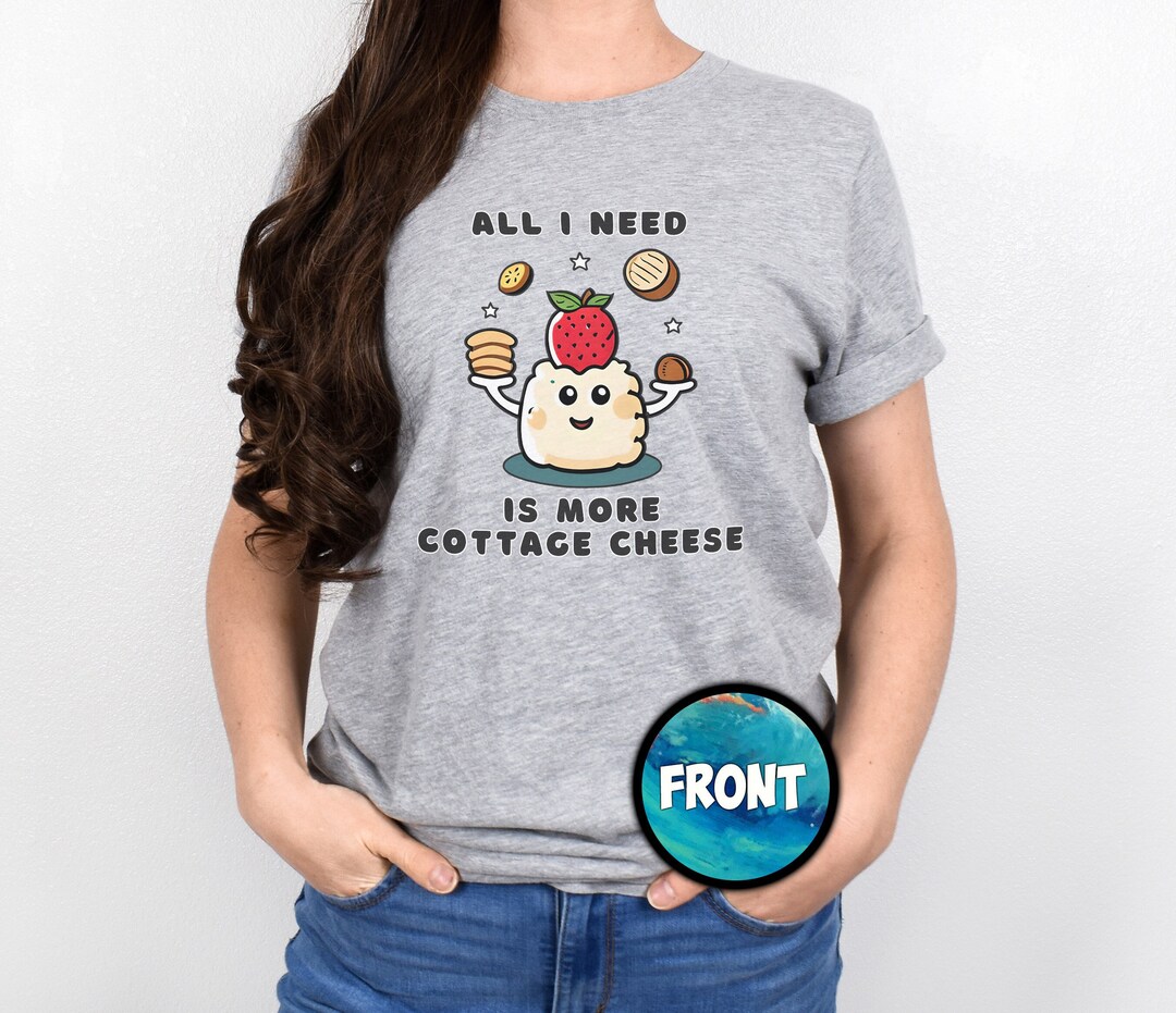 Cottage Cheese Lover Shirt Gift for Her Cottage Cheese Ice - Etsy