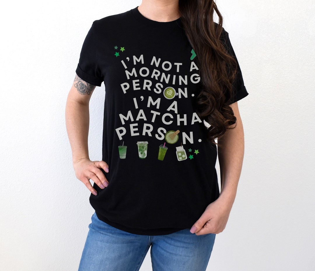 Cute Matcha Shirt for Matcha Lover Tshirt Gift for Iced Matcha T-shirt ...