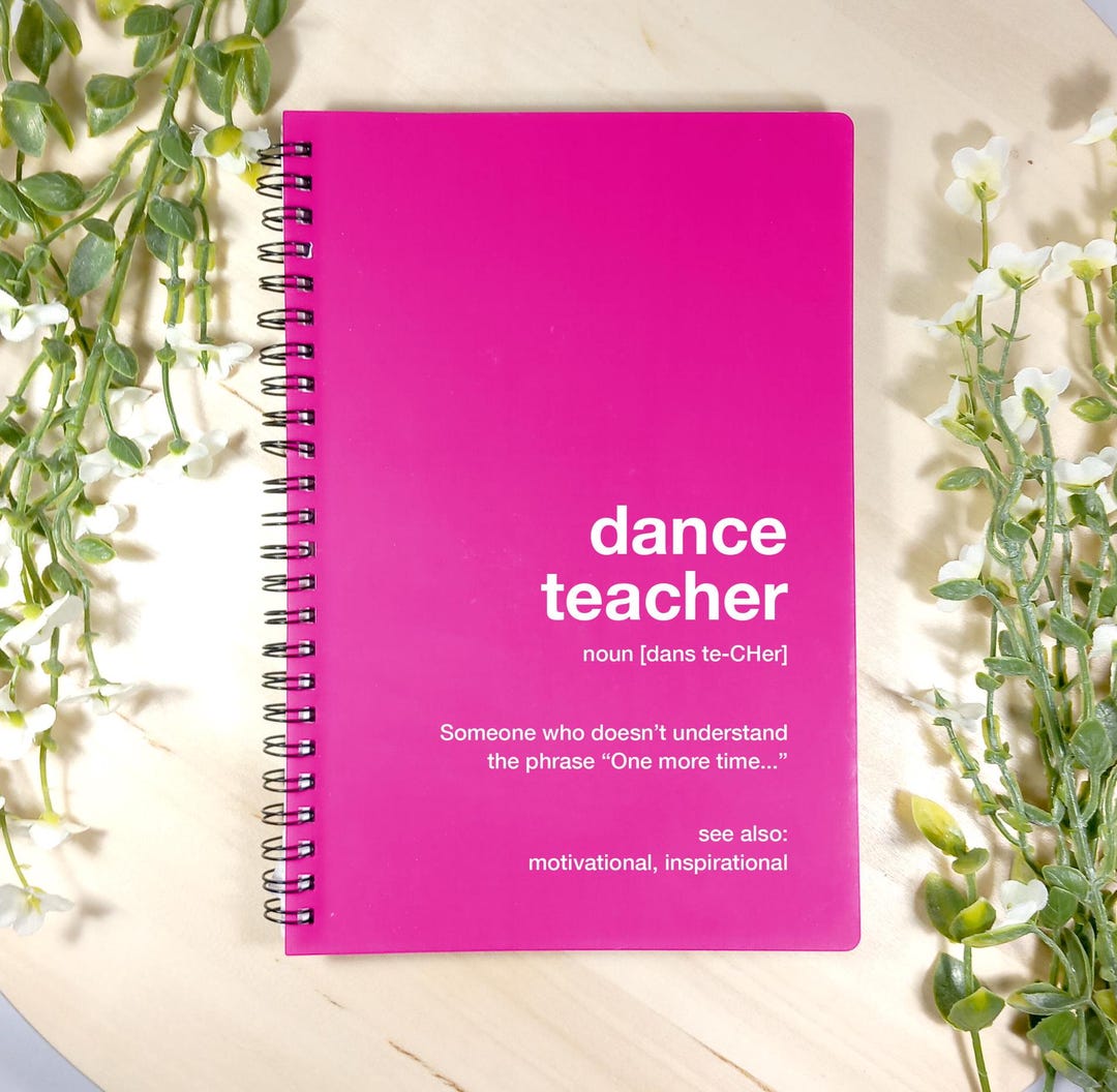 Funny Dance Teacher A5 Notepad – Perfect Gift for Dance Teacher! Dance ...