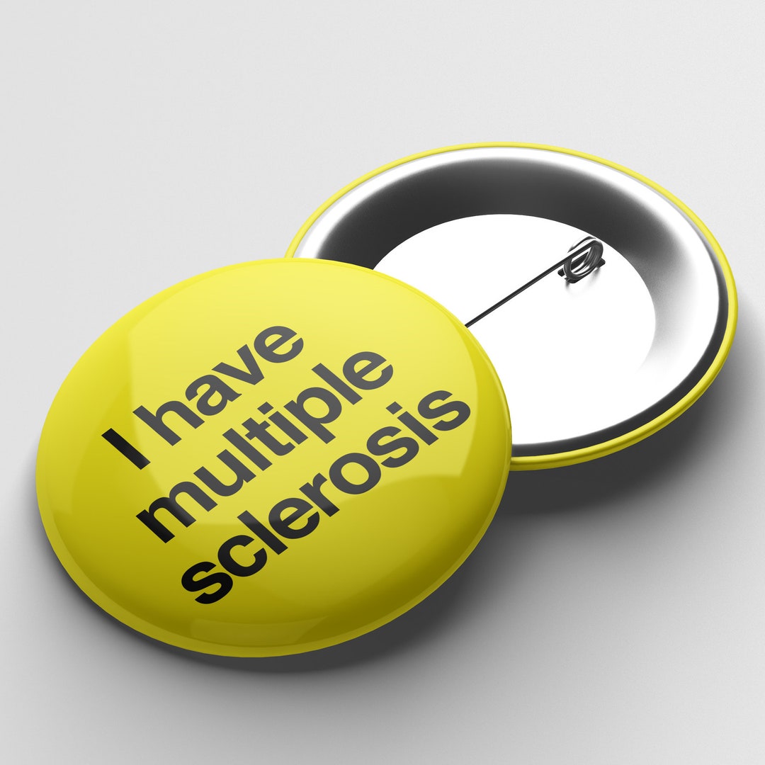 I Have Multiple Sclerosis Disability Awareness Badge - Etsy