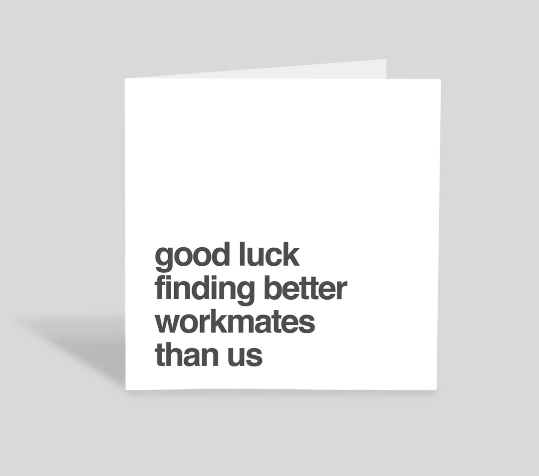 Good Luck Finding Better Workmates Card - Etsy