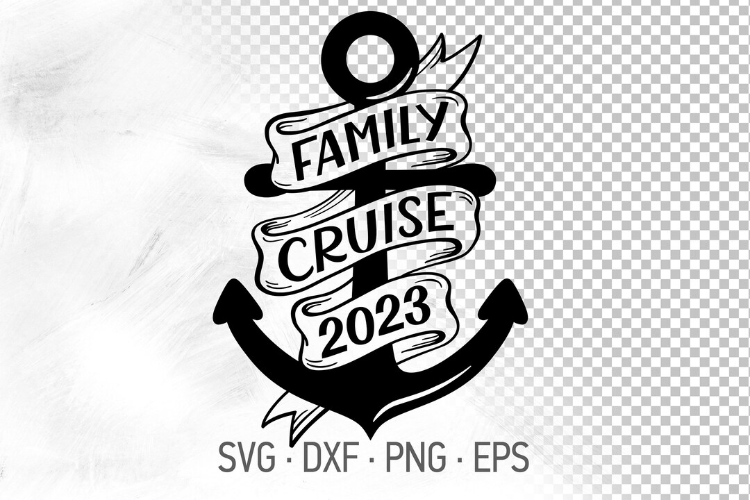 Family Cruise SVG Family Trip Lettering Banner on Anchor - Etsy