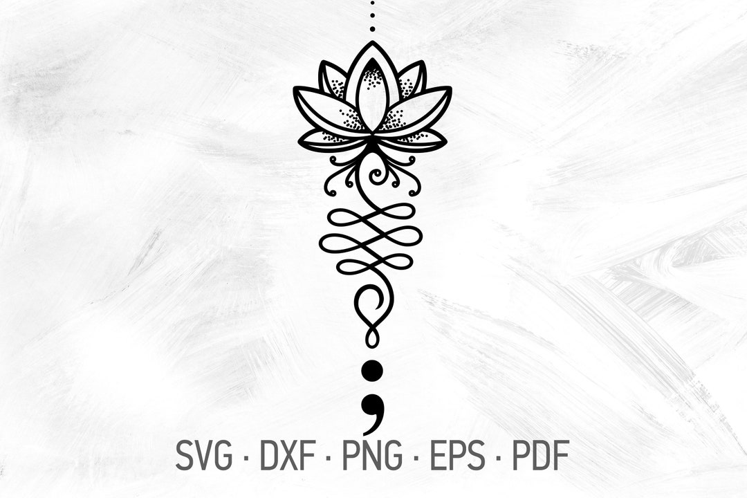 Lotus With Semicolon SVG Cricut Cut Files, Unalome Lotus Tattoo Design ...