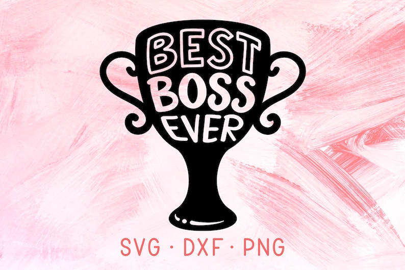 Best Boss Ever SVG DXF PNG Best Boss Award Trophy T-shirt | Etsy