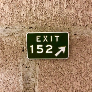 Exit 152 [enamel Pin] - Etsy
