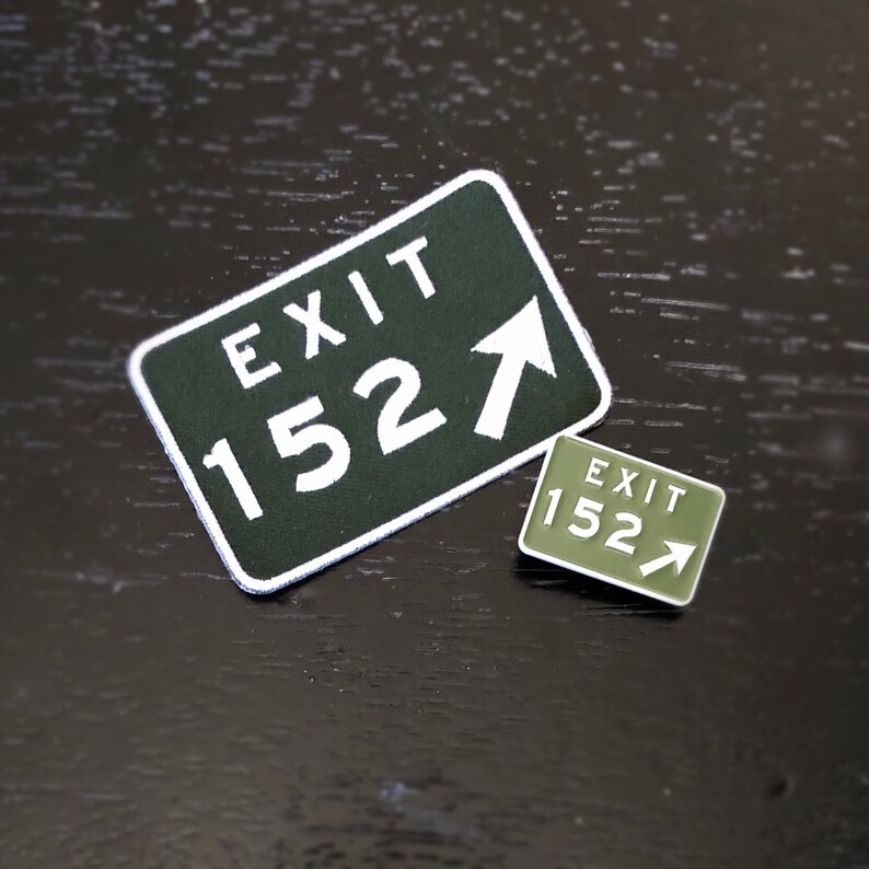Exit 152 [enamel Pin] - Etsy
